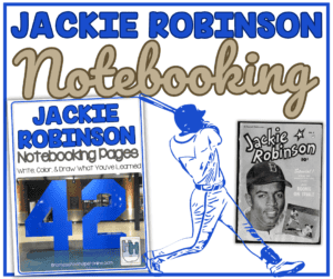 Jackie Robinson Notebooking Printables – Homeschool Helper Online