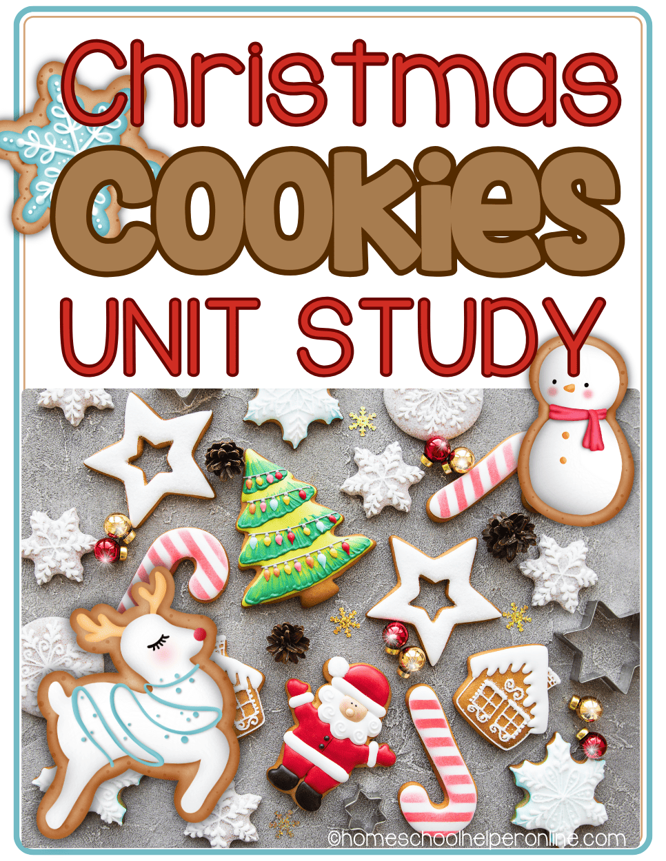 Christmas Cookies Unit Study for Preschool, Kindergarten & Early ...