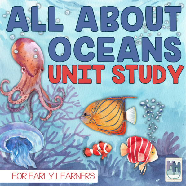 All About Oceans Unit Study for Young Learners PreK-2nd