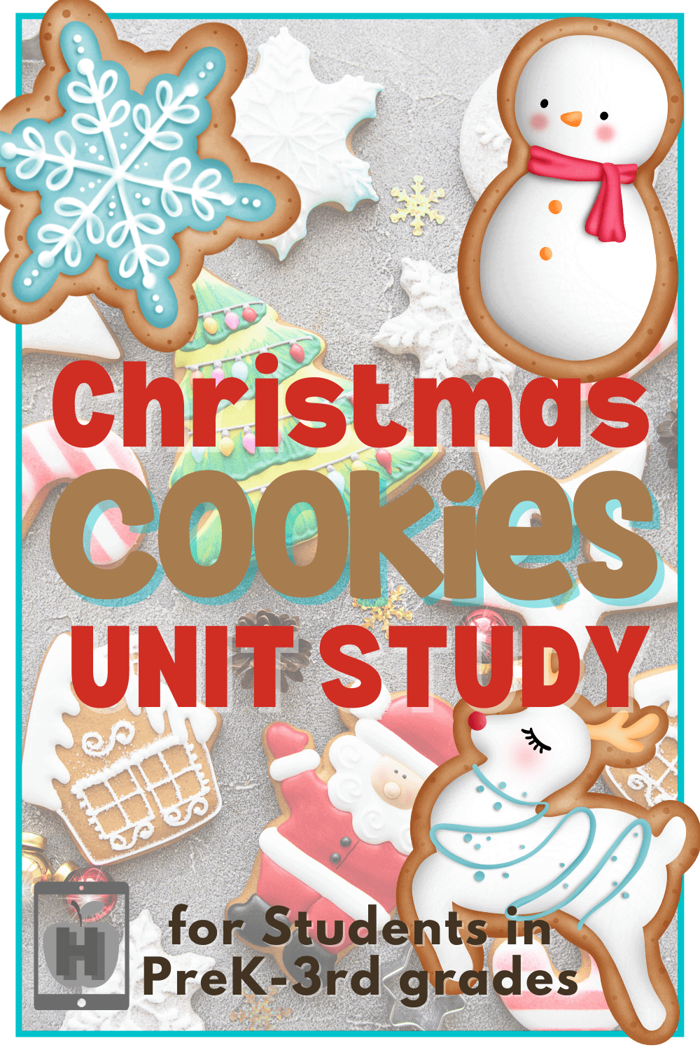 Christmas Cookies Unit Study for Preschool, Kindergarten & Early ...