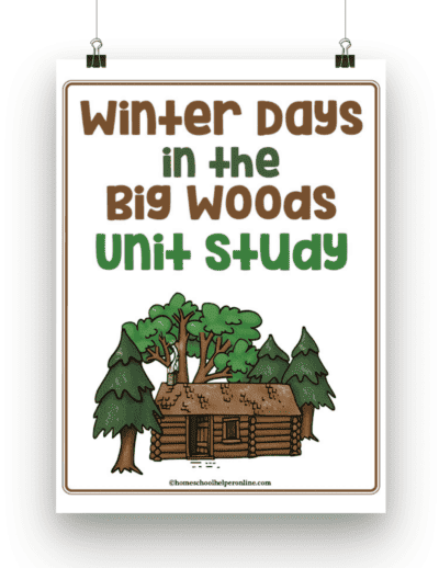Winter Days in the Big Woods Unit Study for PreK & Early Elementary ...